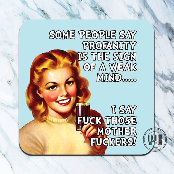 Some People Say Profanity Coaster